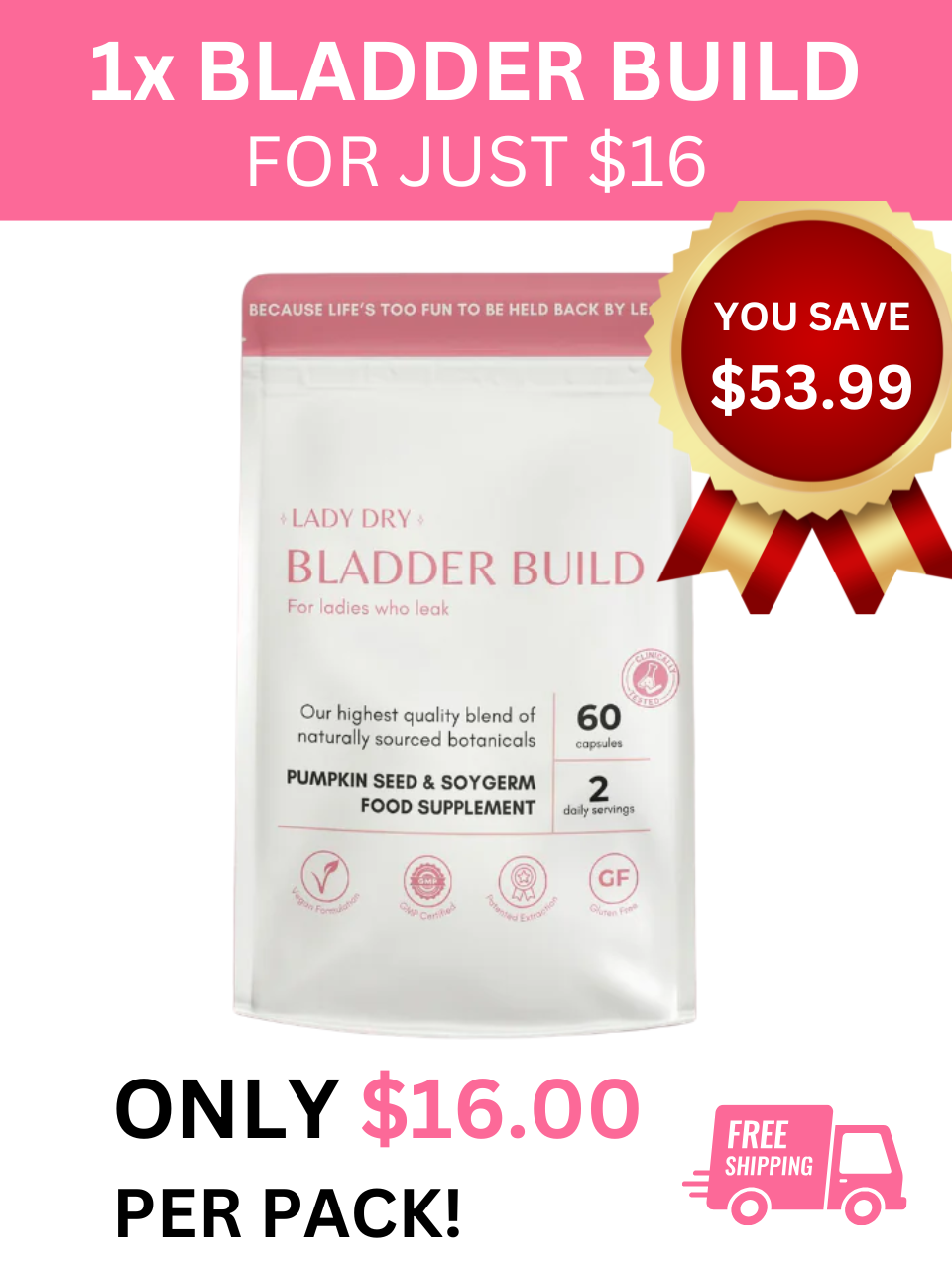 1 x Bladder Build – LadyDry